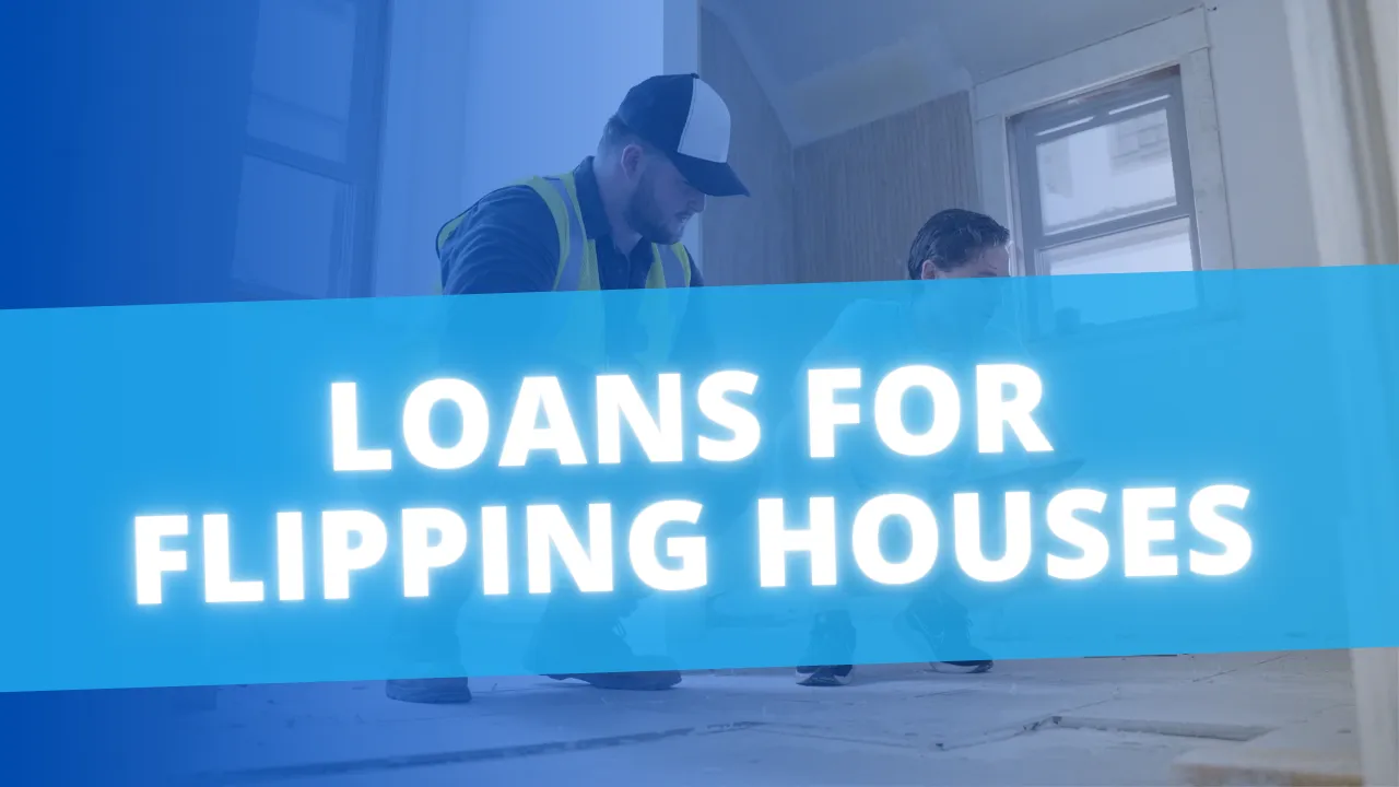 Best Loans for Flipping Houses in 2020